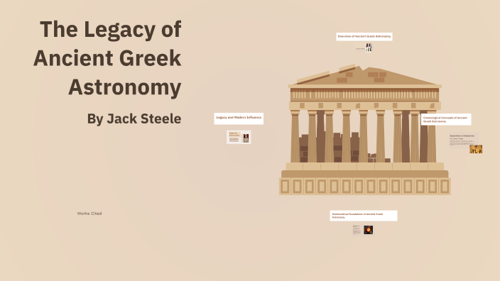 The Legacy of Ancient Greek Astronomy by Jack Steele on Prezi