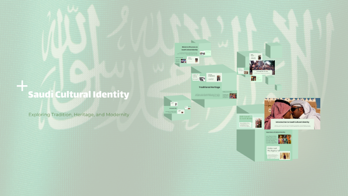 Cultural Identity of Saudi Arabia by saeeda Harisi on Prezi