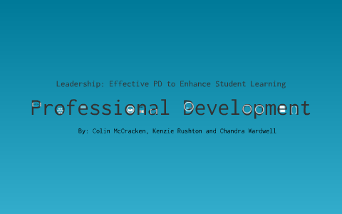Professional Development Presentation by Chandra Wardwell on Prezi