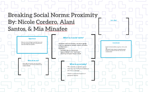 Breaking Social Norms by Nicole Cordero on Prezi