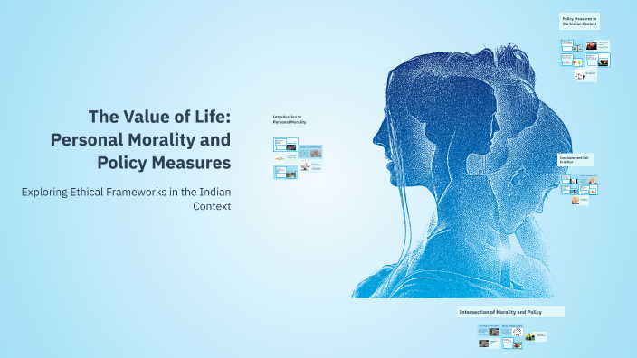 The Value of Life: Personal Morality and Policy Measures by Nitish Kr ...