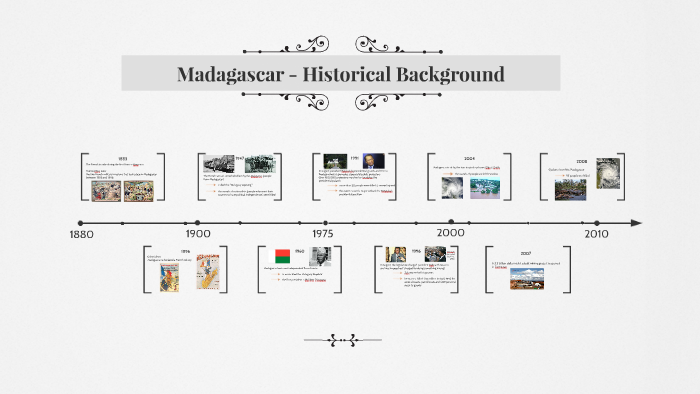 Madagascar - Historical Background by Chloe J on Prezi