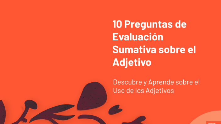 10 Preguntas de Evaluación Sumativa sobre el Adjetivo by ELSA CUMANDA ...