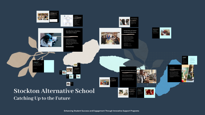 Next Steps for Stockton Alternative School by Tommy Mogan on Prezi