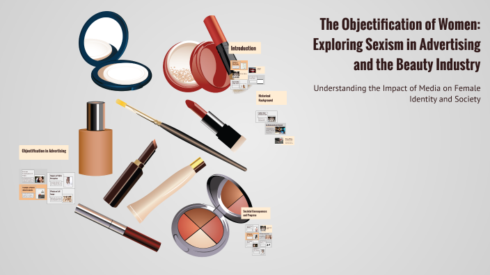 The Objectification of Women: Exploring Sexism in Advertising and the ...