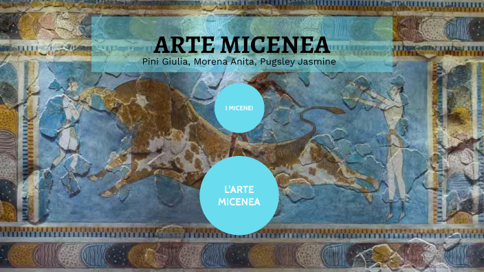 arte micenea by giulia pini on Prezi