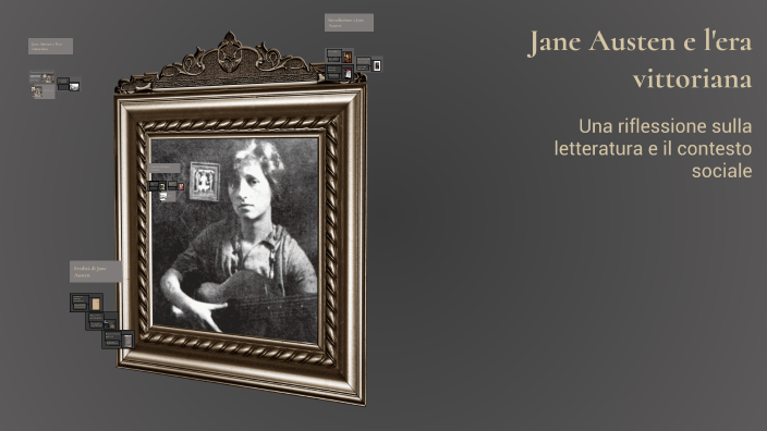 Jane Austen e l'era vittoriana by Matteo Peluso on Prezi