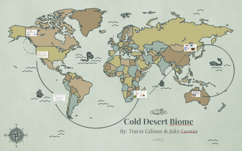 Cold Desert Biome by travis gibson on Prezi