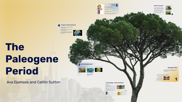The Paleogene Period by Ava Djamoos on Prezi