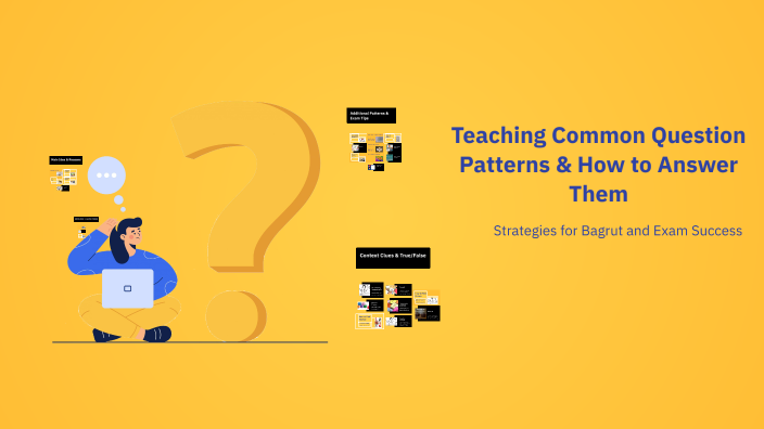 Teaching Common Question Patterns & How to Answer Them by וסים אבו עקל ...