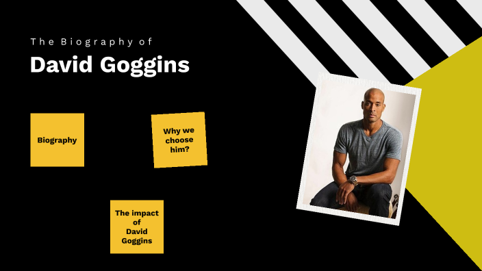 David Goggins by pol pol on Prezi