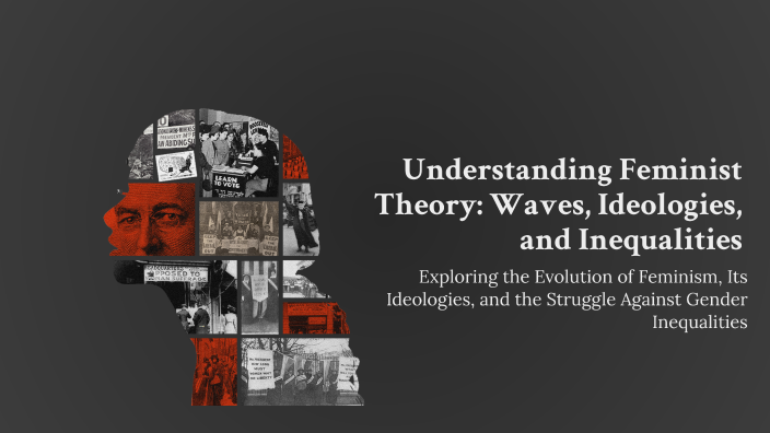 Understanding Feminist Theory: Waves, Ideologies, and Inequalities by ...