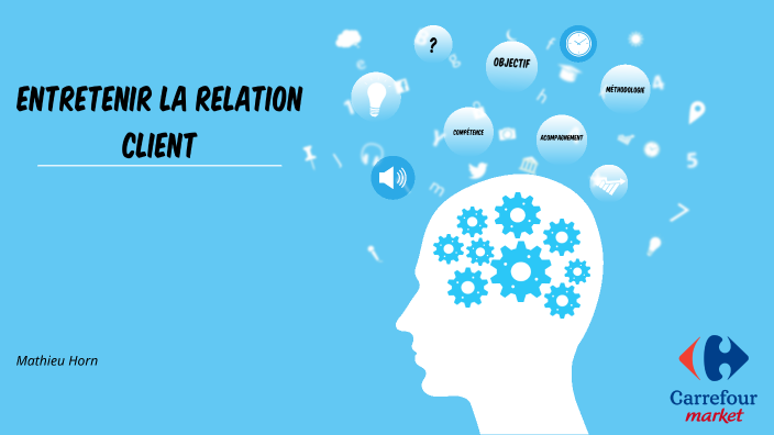 Entretenir la relation client by valentin coche on Prezi