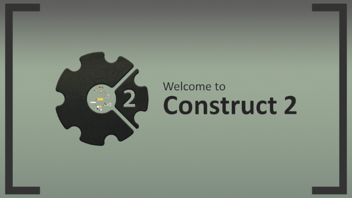 Construct 2 by ETC 0503471 by Wanutsanan Potue on Prezi