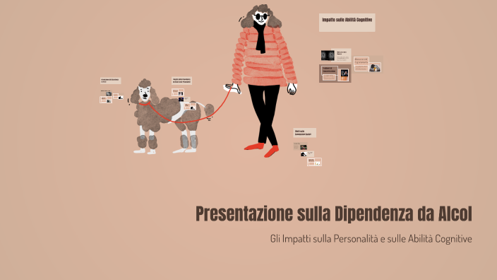 Presentazione sulla Dipendenza da Alcol by Lavinia Livi on Prezi