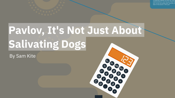 Pavlov, It's Not Just About Salivating Dogs (Sam Kite) by Bananersam on ...