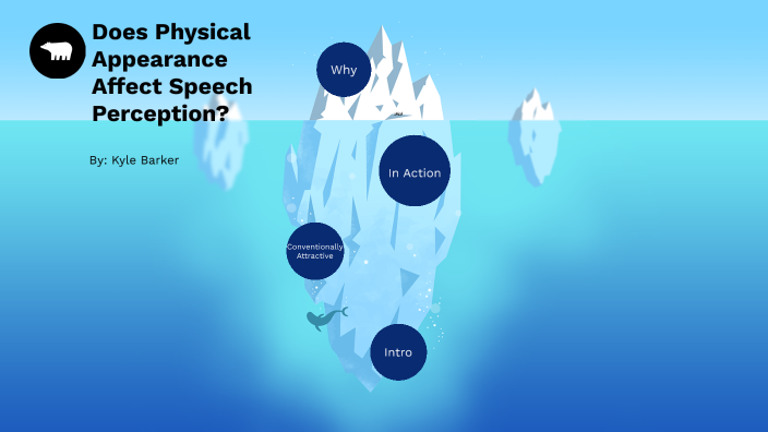 How does a speaker’s Physical Appearance change how the audience ...