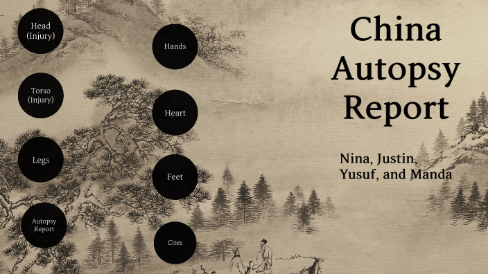 China Autopsy report by Amanda Rumans on Prezi