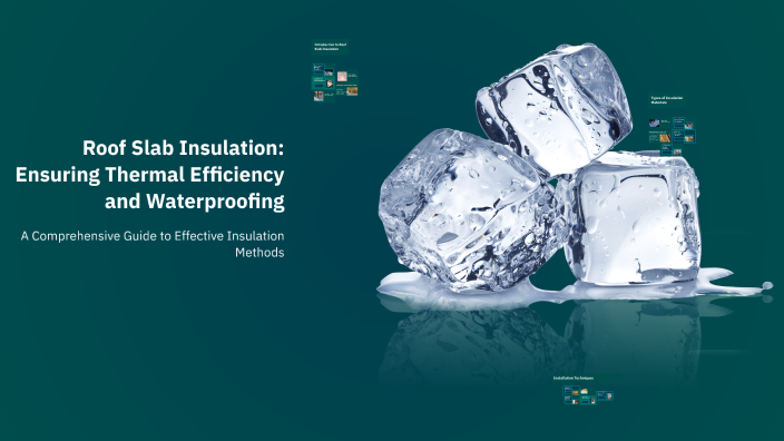 Roof Slab Insulation: Ensuring Thermal Efficiency and Waterproofing by ...