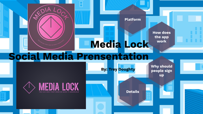 Media Lock by god of war on Prezi