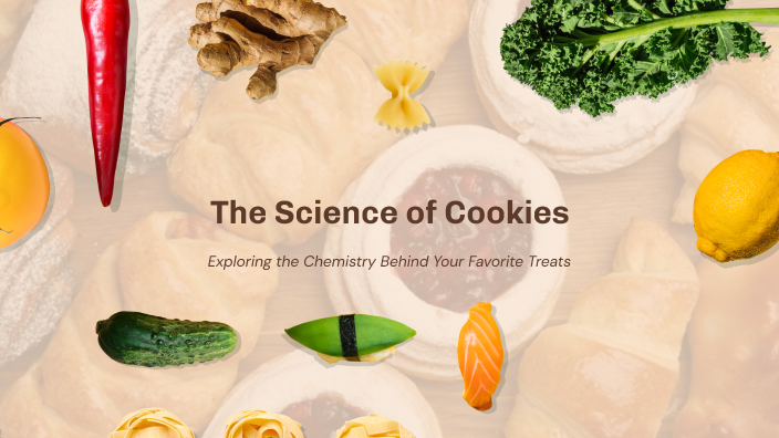 The Science of Cookies by Angel Gonzalez on Prezi