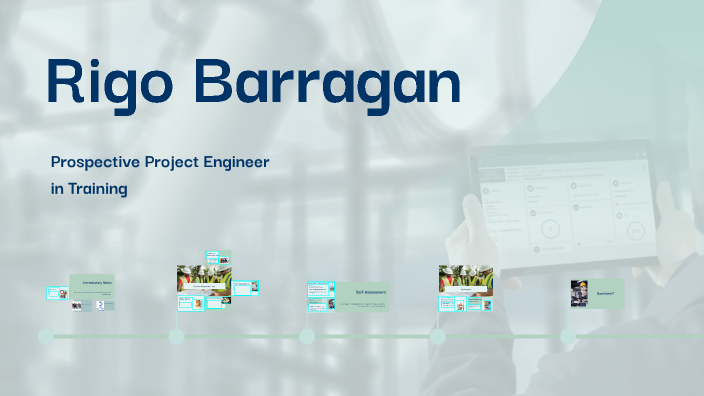 Prospective Project Engineer in Training by Rigo Barragan on Prezi