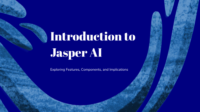 Introduction to Jasper AI by Simran Gaikwad on Prezi