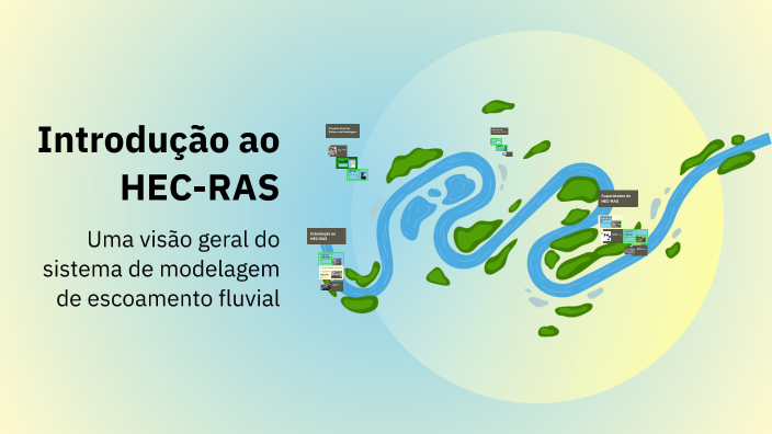 Introdução ao HEC-RAS by Jefferson Rocha on Prezi