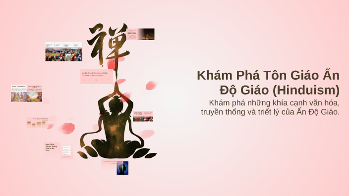 Khám Phá Tôn Giáo Ấn Độ Giáo (Hinduism) by Hien Tran Hien on Prezi