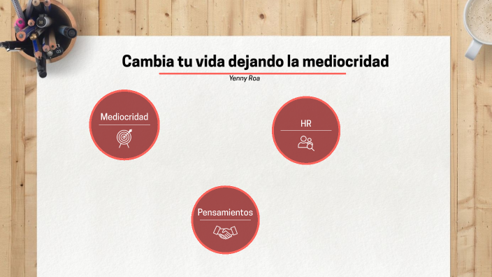 mediocridad by Jenny Roa on Prezi