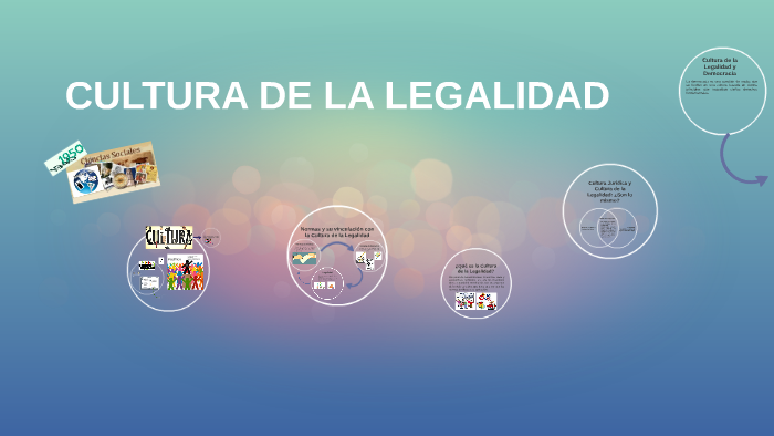 CULTURA DE LA LEGALIDAD by ANDREA FLORES on Prezi