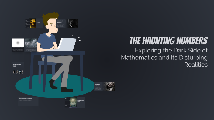 The Haunting Numbers by Ayaan Verma on Prezi