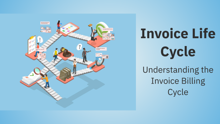 Invoice Life Cycle by Fernando Montiel on Prezi
