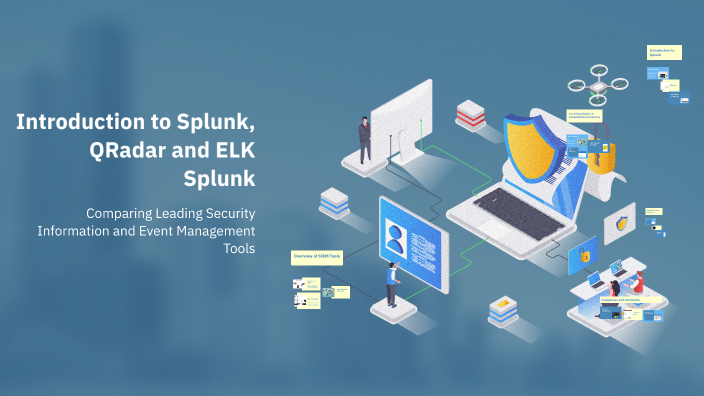 Introduction to Splunk, QRadar and ELK Splunk by Varshitha dontamsetty ...