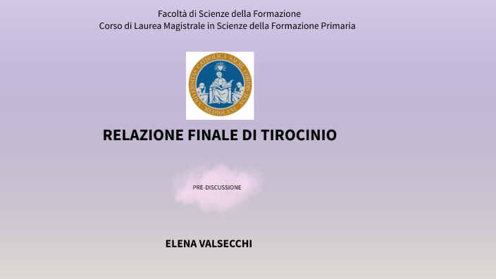 RELAZIONE FINALE DI TIROCINIO by Elena Valsecchi on Prezi