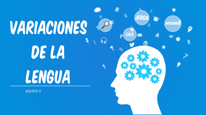 Variaciones de la lengua by Oscar de Jesus Ruiz Zepeda on Prezi