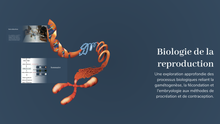 Biologie de la reproduction by Agnès Espaignet on Prezi