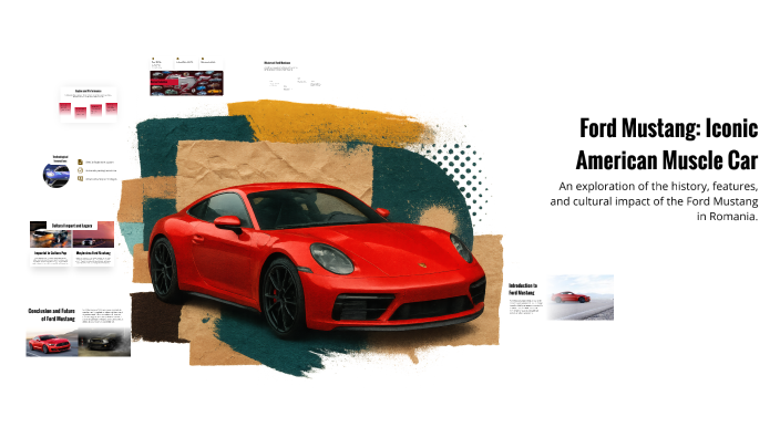 Ford Mustang: Iconic American Muscle Car by Albert on Prezi