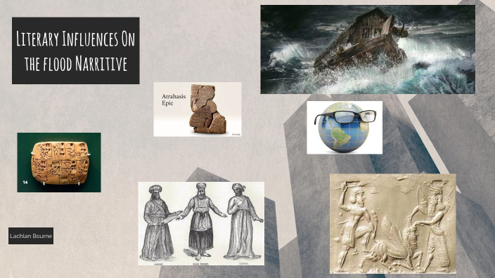 How the flood narrative was influenced by prevailing literature by ...