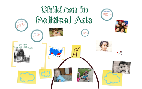 Children in Political Ads by jeff winden on Prezi