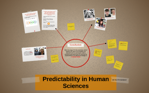 Predictability in Human Sciences by Ruth Babao on Prezi
