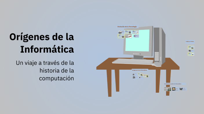 Orígenes de la Informática by vini dxtcfdxyfctucyfy on Prezi