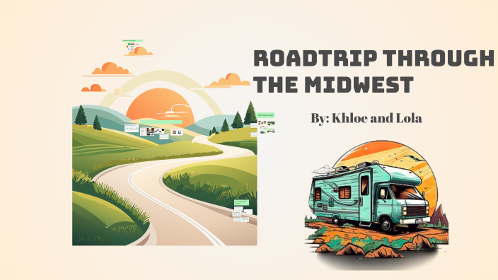 Exploring the Midwest by Lola Grande on Prezi