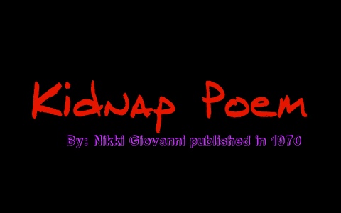 Kidnap Poem by Cheryl Ng on Prezi