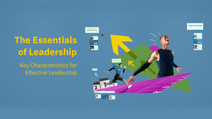 The Essentials of Leadership by Jakov Tomic on Prezi