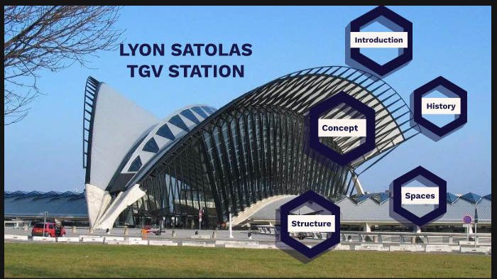 Lyon Satolas TGV Station by Al Abbas on Prezi