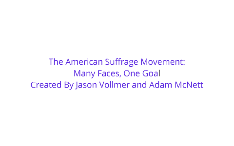 The Women's Suffrage Movement by Jason Vollmer