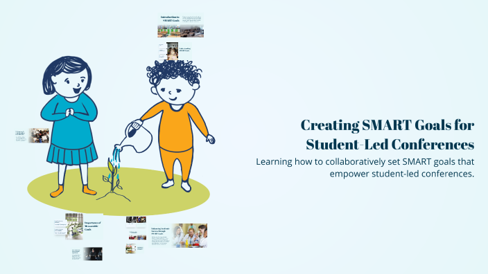 Creating SMART Goals for Student-Led Conferences by Leslie Higginbotham ...