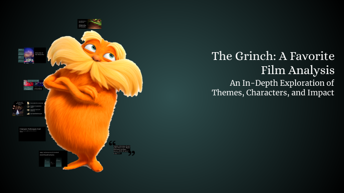 The Grinch: A Favorite Film Analysis by STANGACI CARMEN on Prezi