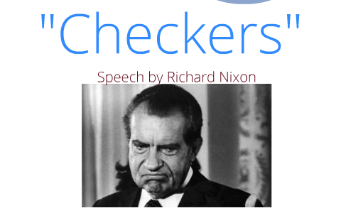 "Checkers" Richard Nixon Speech by Koty Scowden on Prezi